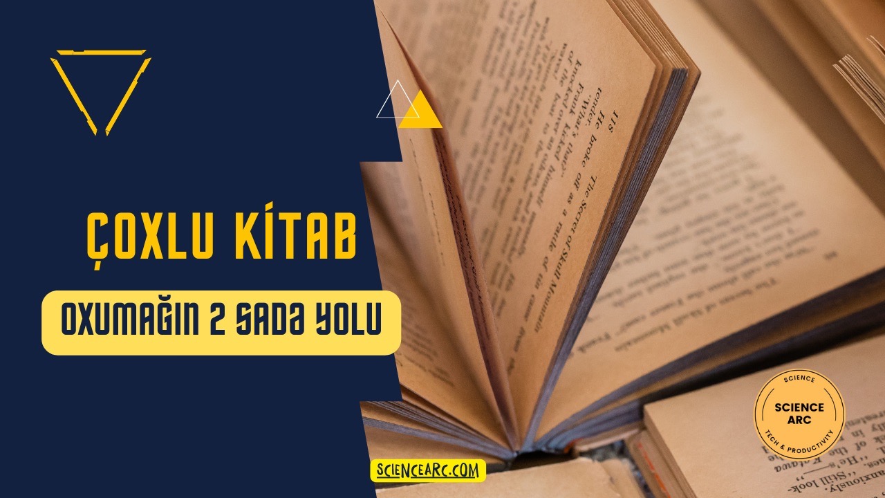 İldə 100+ kitab oxumaq üçün iki sadə və effektiv yol